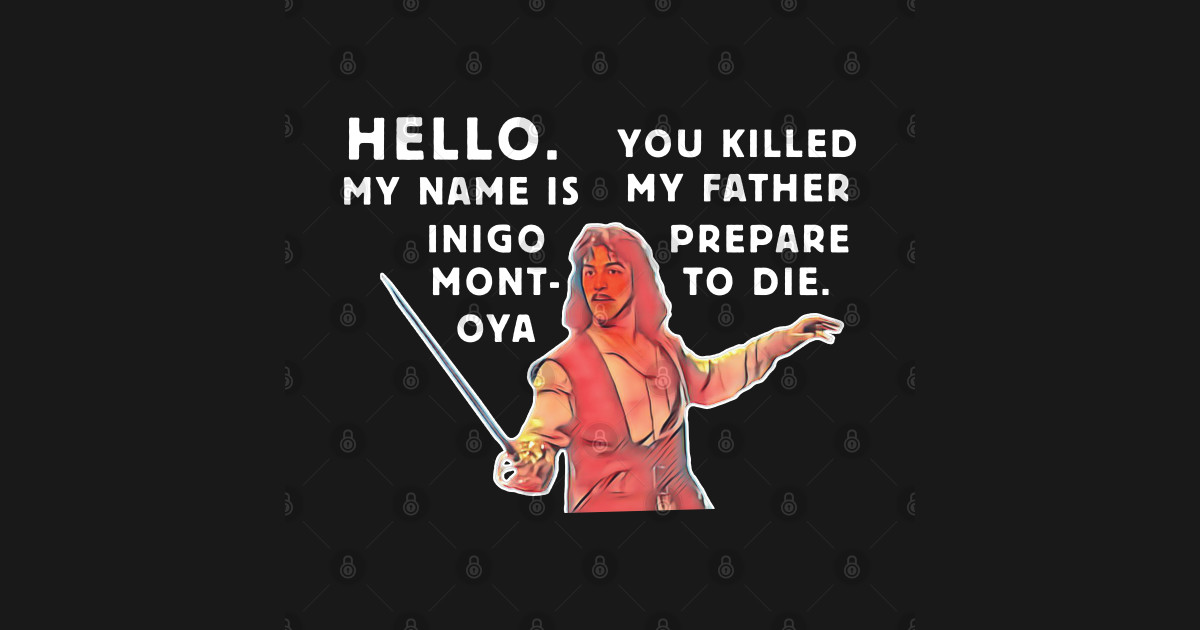 Inigo Montoya 80s Classic Movies Fan Art - Inigo Montoya - T-Shirt ...