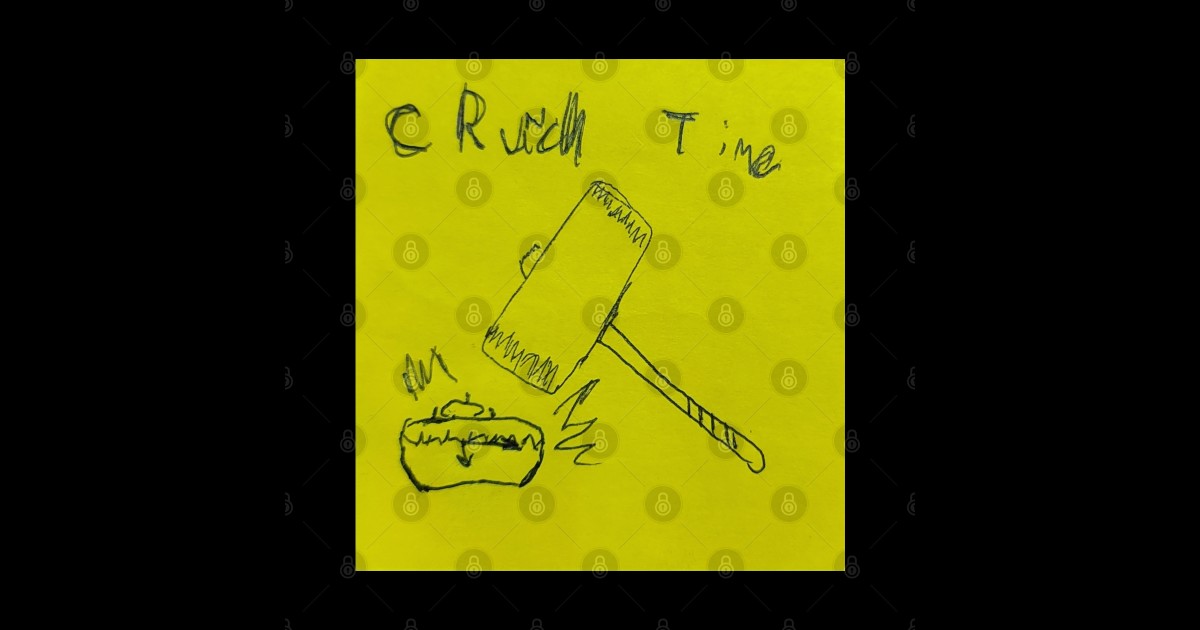 Crunch Time - Post It - Sticker | TeePublic