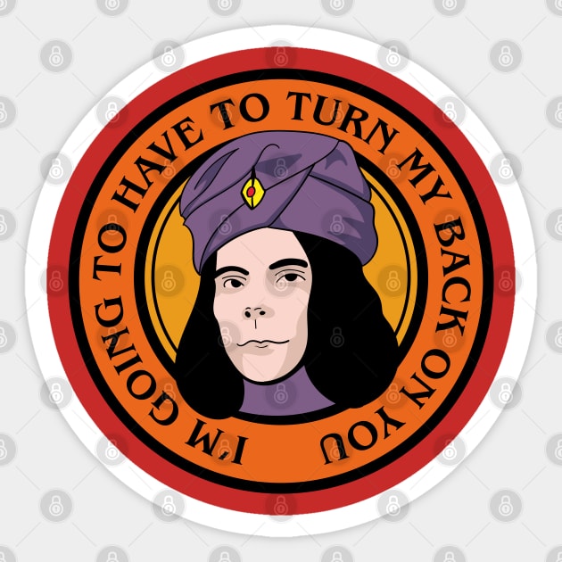 Naboo - Turn My Back on You - The Mighty Boosh - Sticker | TeePublic