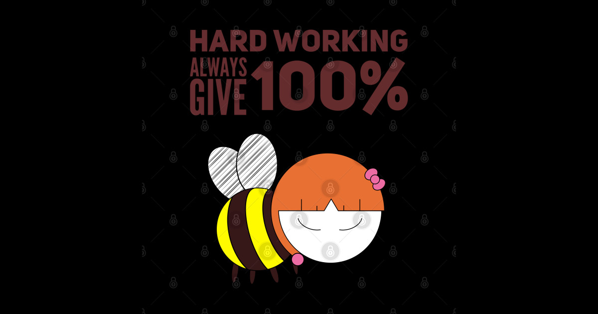 Hard Working Always Give 100% Girl - Hard Work - Sticker | TeePublic