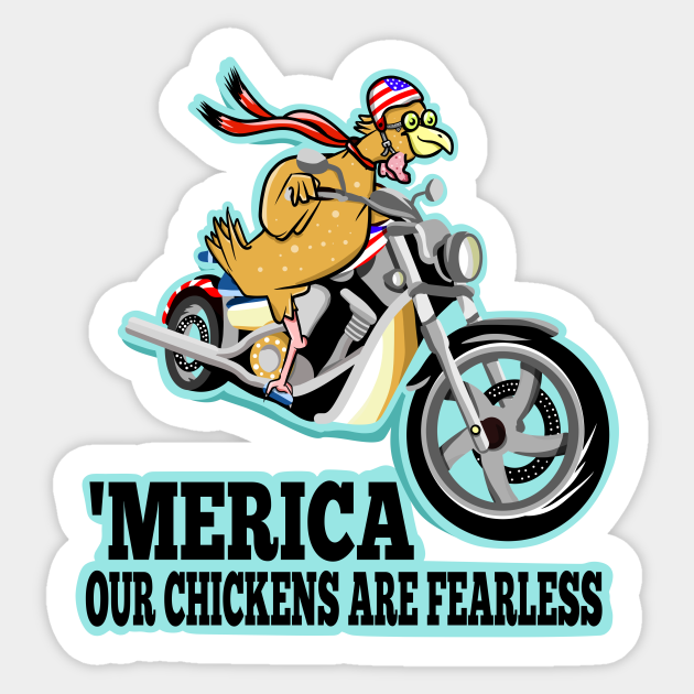 'Merica Chicken Motorcycle - Merica - Sticker | TeePublic