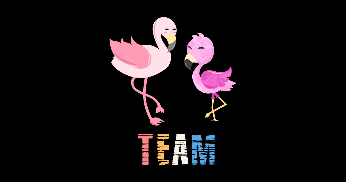 Flamingo Team - Flamingo Team - Sticker | TeePublic