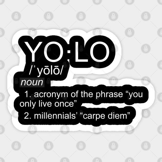 YOLO Definition - Yolo Definition - Sticker | TeePublic