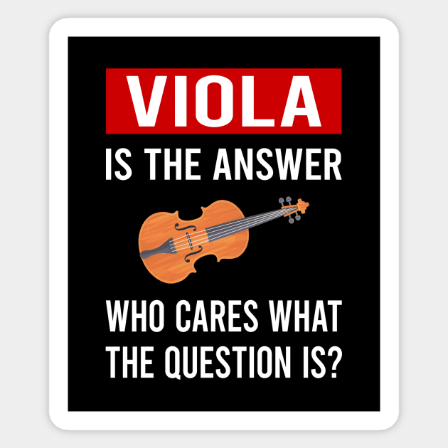 The Answer Viola Violist - Viola - Sticker | TeePublic