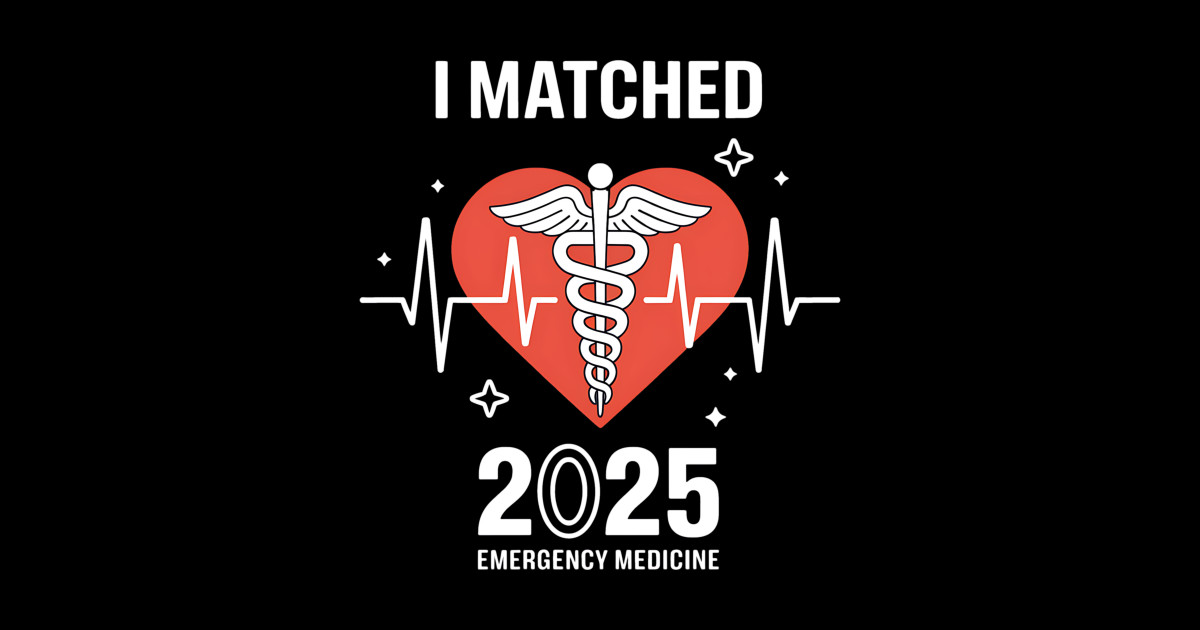 I Matched Emergency Medicine Match Day 2025 Residency Doctor - Medicine ...