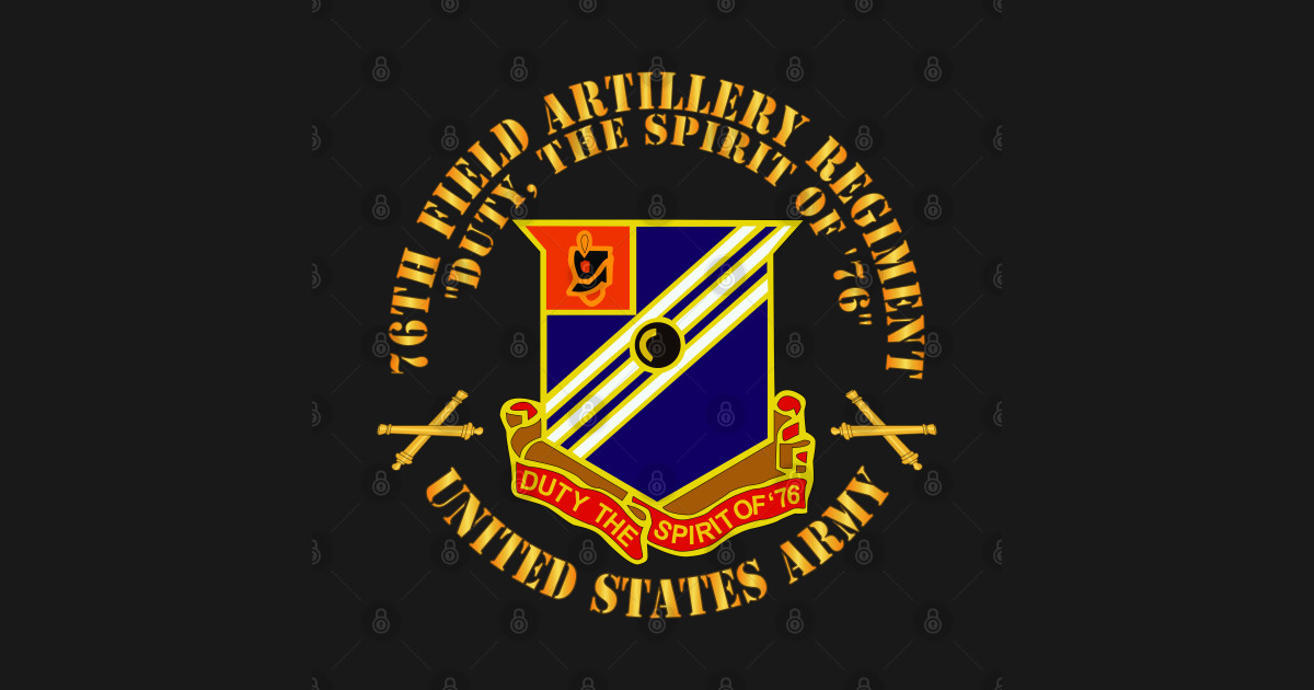 76th Field Artillery Regiment - DUI w FA Sep X 300 - 76th Field ...