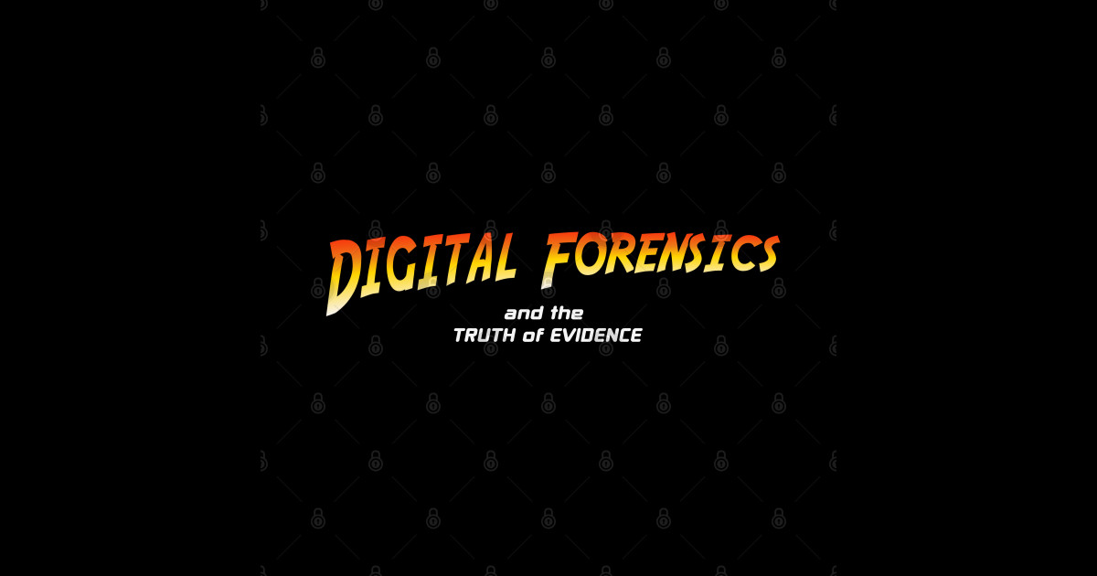 Digital Forensics and the Truth of Evidence - Digital Forensics ...