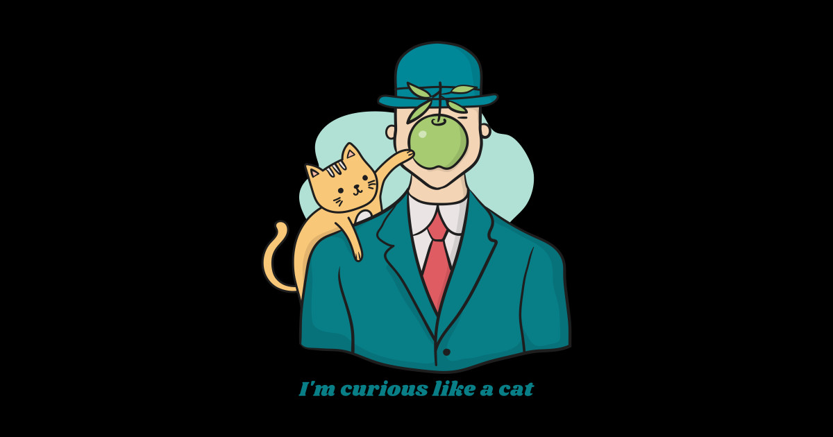 I'm Curious like a Cat - Cat - Sticker | TeePublic