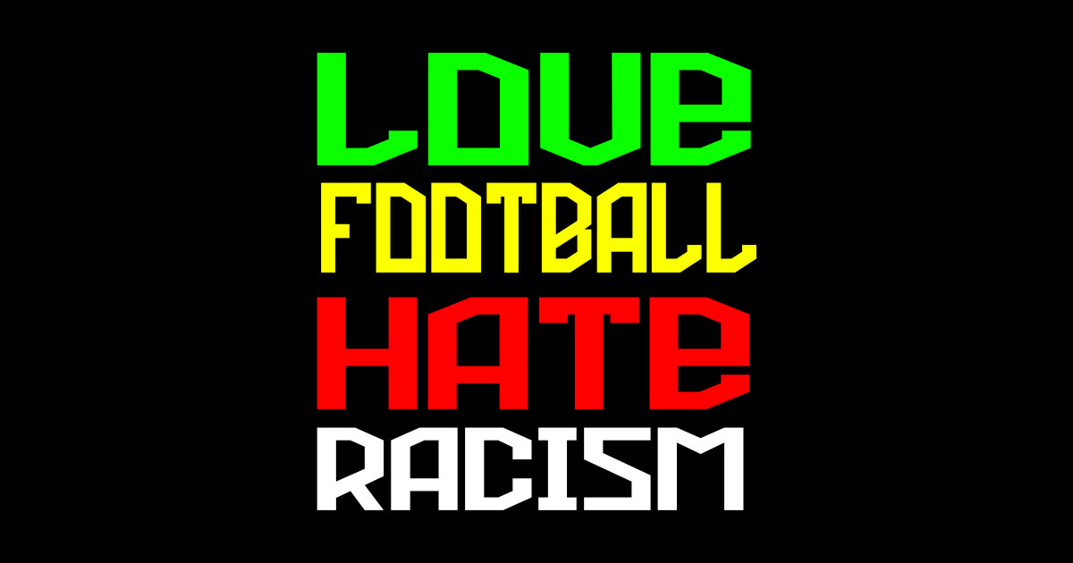 Love Football Hate Racism - Love Football Hate Racism - Sticker | TeePublic