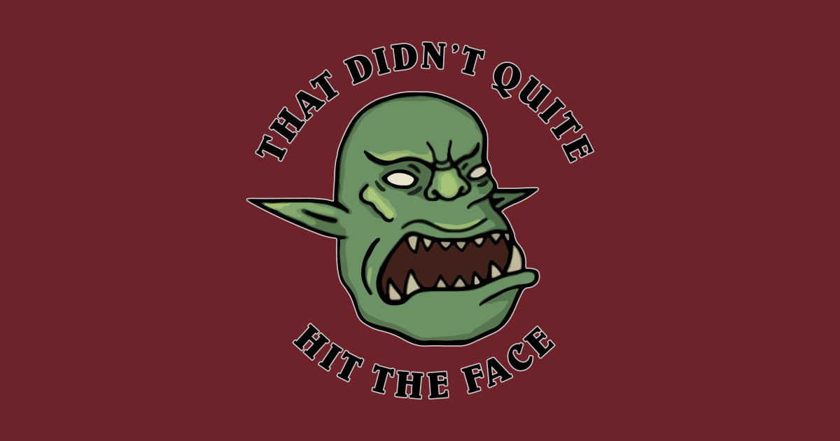 SMOrc That Didn't Quite Hit The Face SMOrc - Twitch - T-Shirt | TeePublic