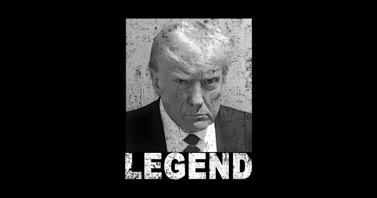 Donald Trump Mug Shot Legend - Donald Trump Shot Legend - Posters and ...