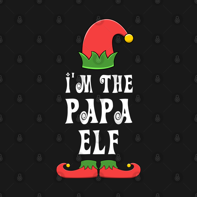 Papa Elf for Matching Family Christmas Group - Papa Elf - T-Shirt ...