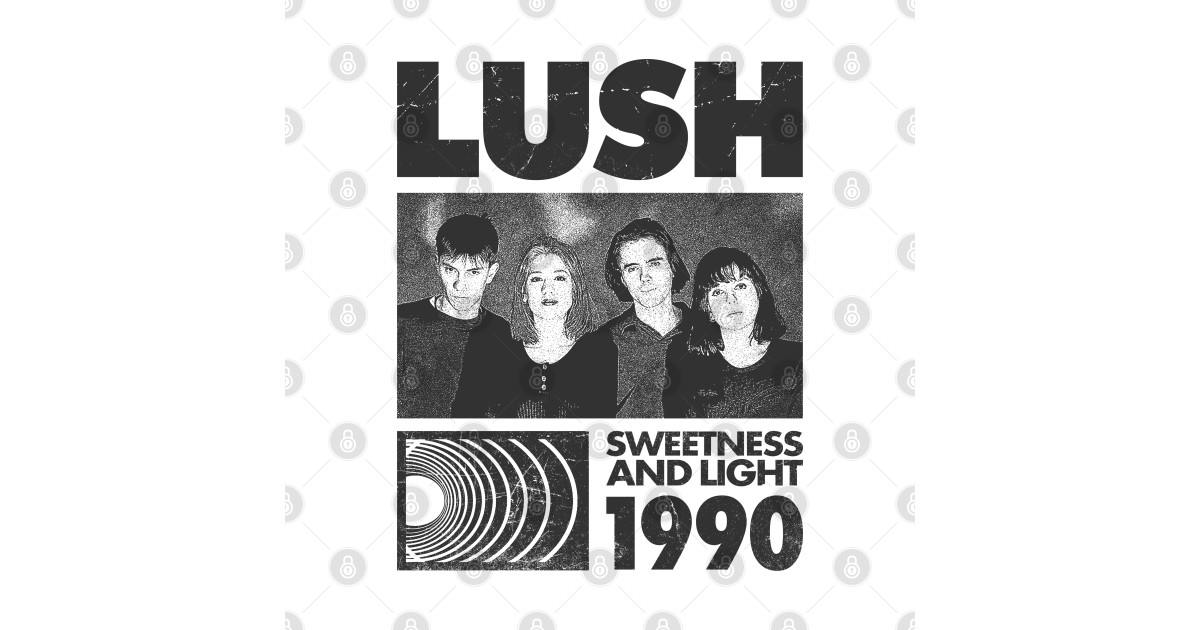 Lush band - Fanmade - Shoegaze - T-Shirt | TeePublic