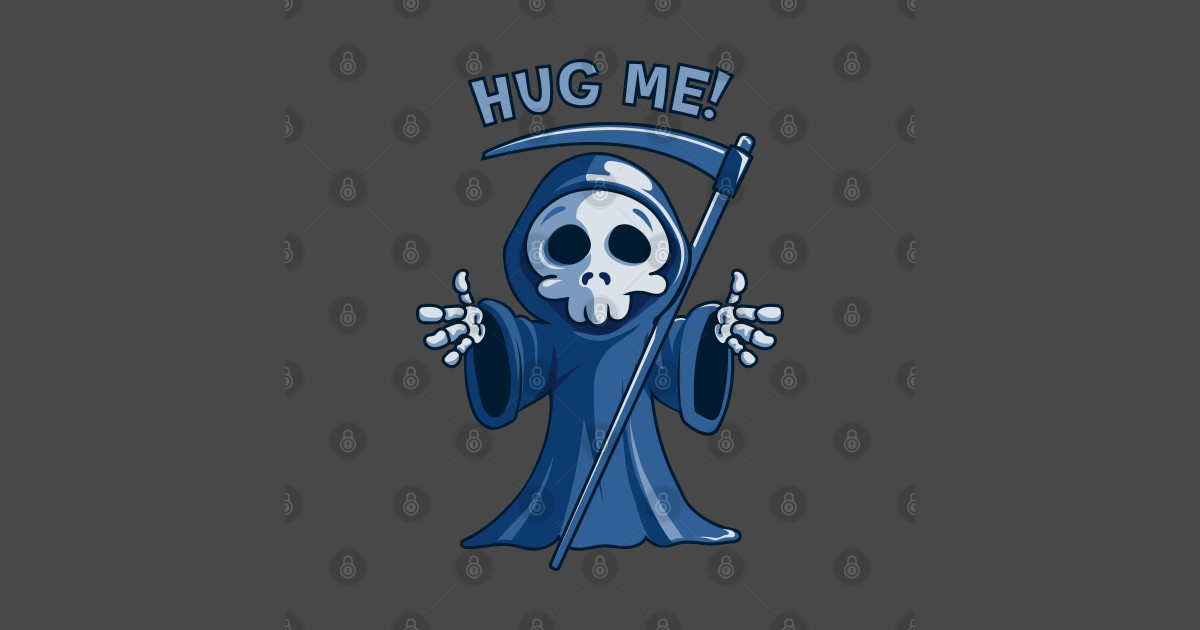 Grim Reaper Wants a Hug Cute Scary Halloween Hug Me - Halloween - T ...