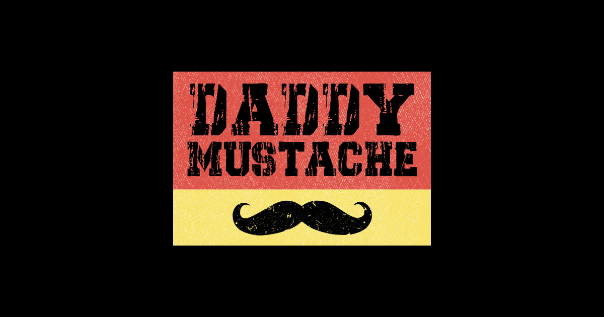 Daddy mustache vintage design - Father - Sticker | TeePublic