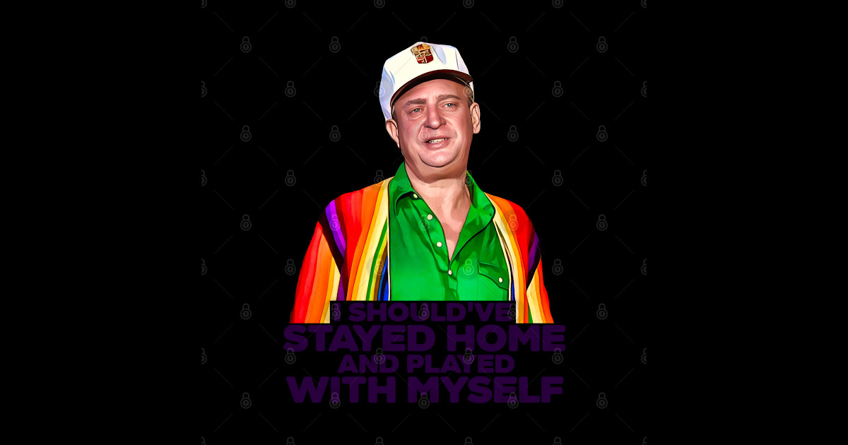 Al Czervik Should've Stayed Home - Caddyshack - Sticker | TeePublic