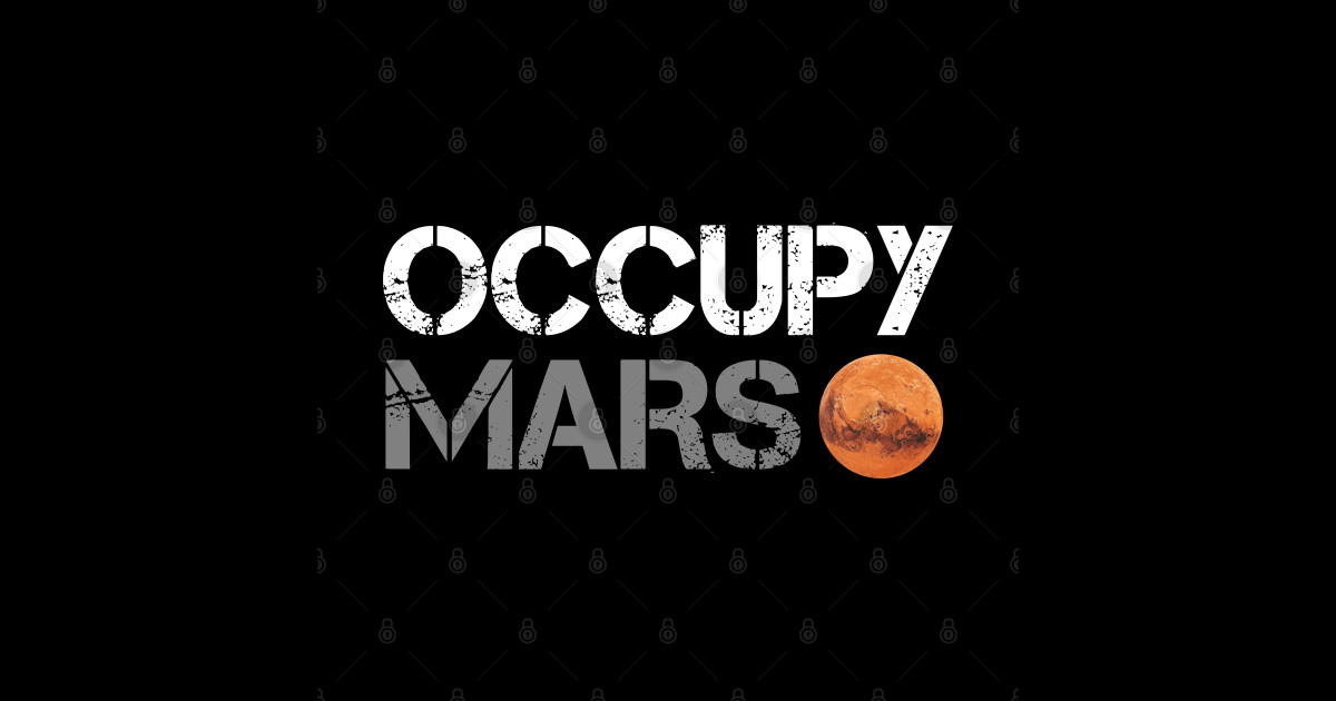 Occupy Mars - Occupy Mars - Sticker | TeePublic
