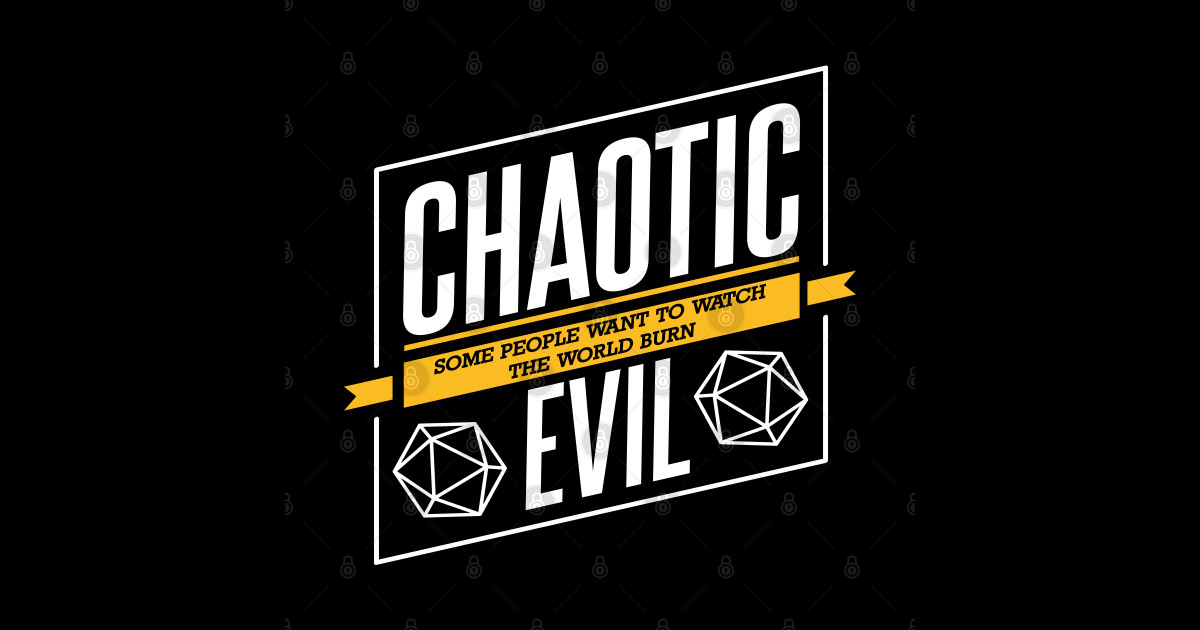 Character Alignment Quotes - Chaotic Evil - Dungeons And Dragons ...