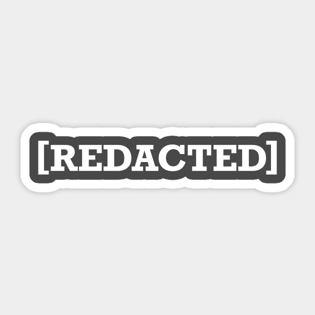 [REDACTED] Wht - Redacted - Sticker | TeePublic