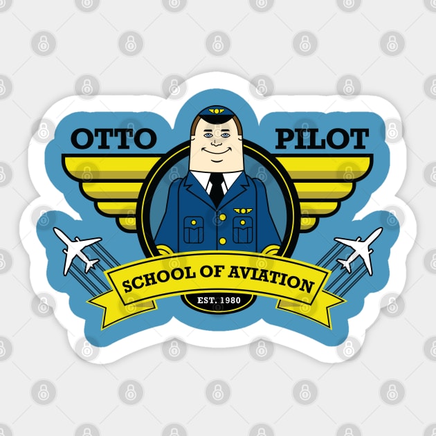 Otto Pilot School of Aviation - Movies - Sticker | TeePublic