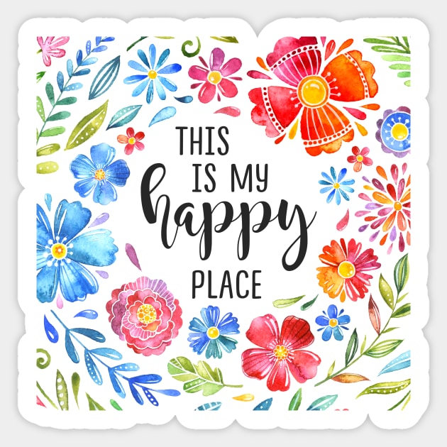 This Is My Happy Place - Watercolor Floral Art - Bright - Sticker ...