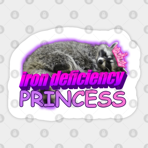 Iron Deficiency Princess Raccoon Meme - Anemic - Sticker | TeePublic