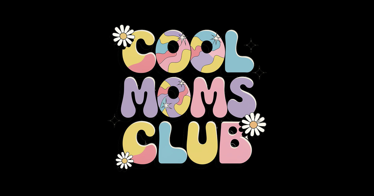 Cool Moms Club Tie Dye Mom Life Mama Happy Mother's Day - Mothers Day ...