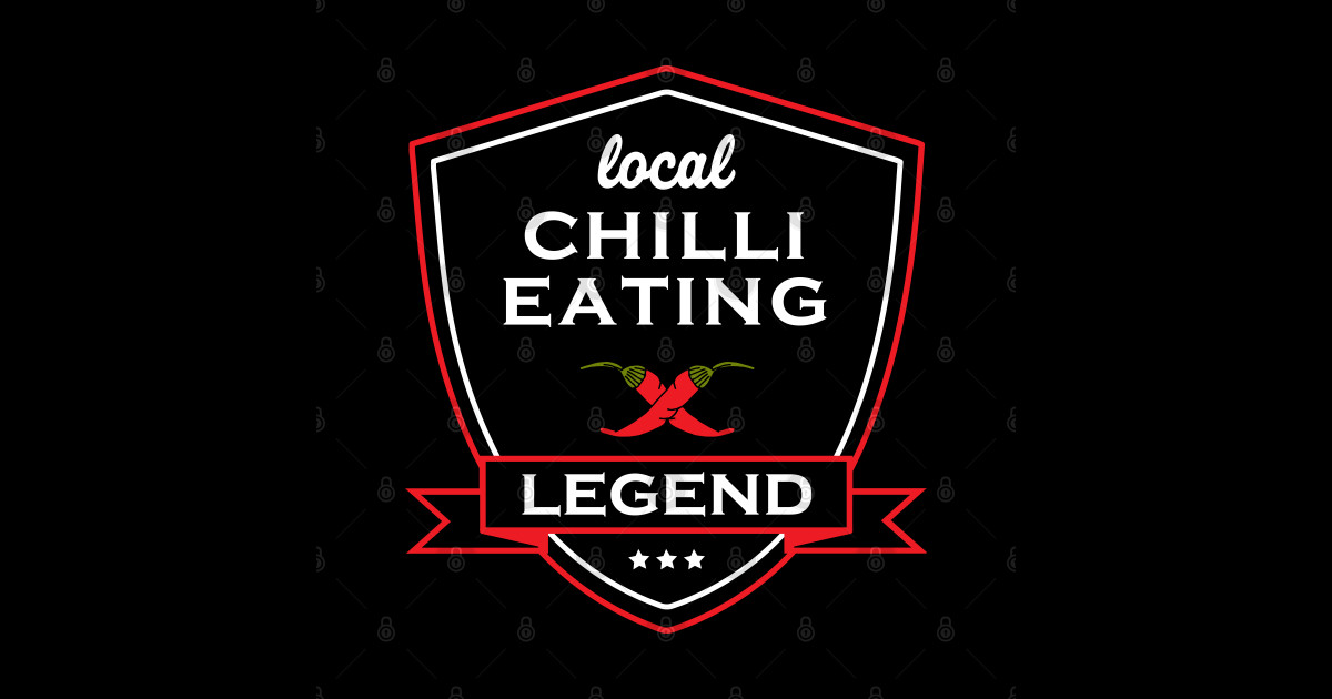 Chilli Eating Legend Badge - Chilli - Sticker | TeePublic