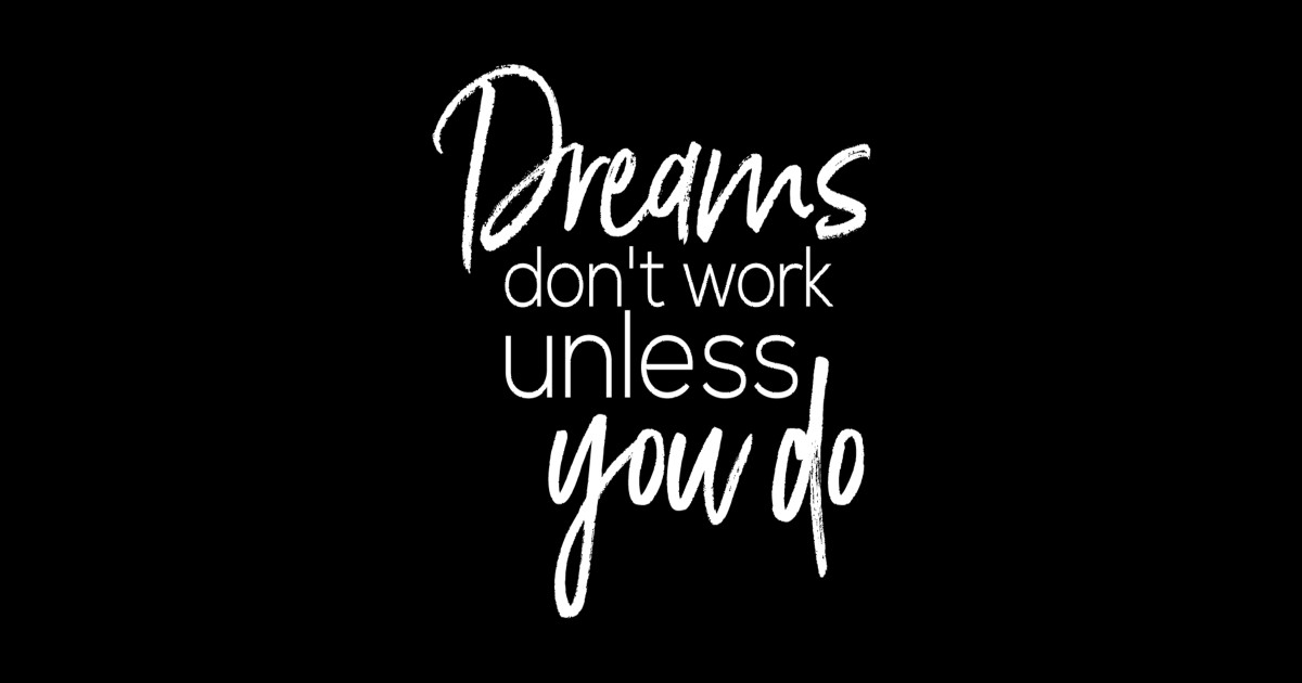 Dreams quote - Dreams Quote - Sticker | TeePublic