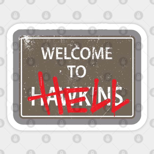 Welcome to Hawkins - Stranger Things - Sticker | TeePublic