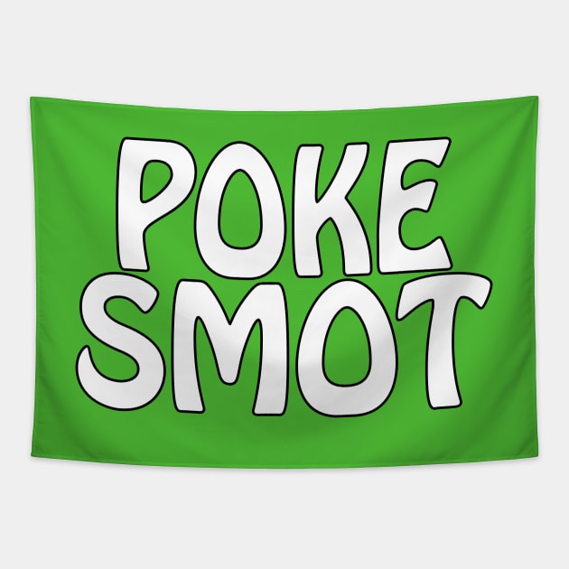 Poke smot! - Reggae - Tapestry | TeePublic
