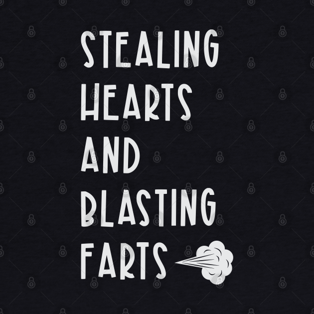 Stealing Hearts and Blasting Farts - Fart - Baseball T-Shirt | TeePublic