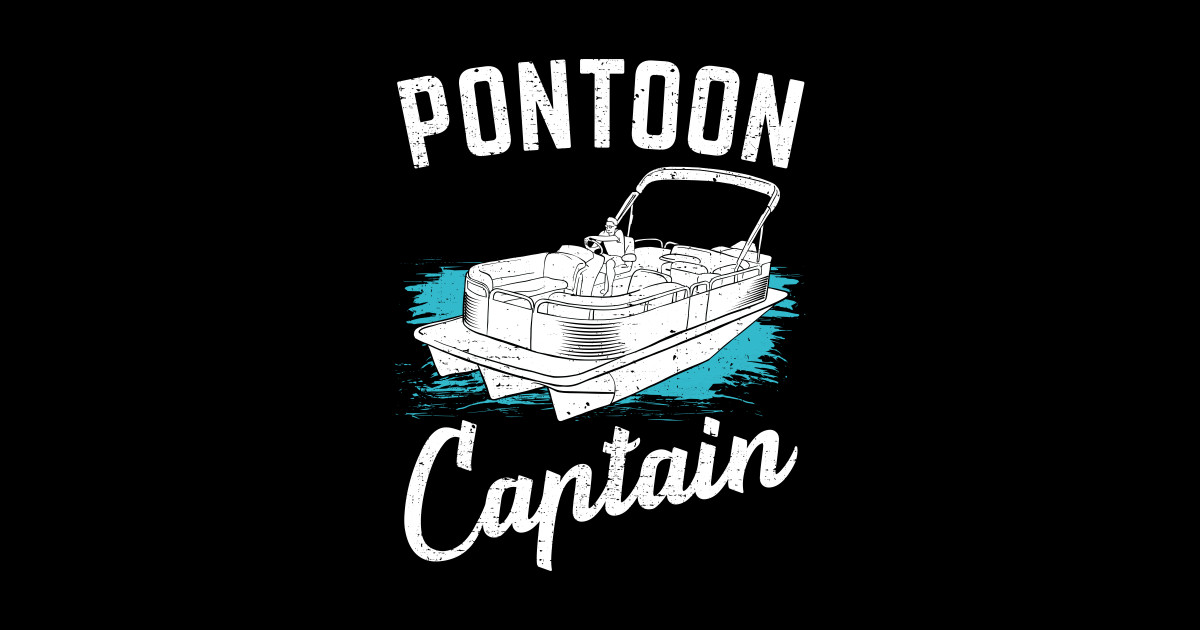 Pontoon Captain Boat Boating Gift - Pontoon Captain - Sticker | TeePublic
