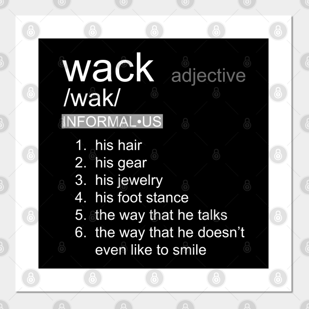 Wack definition - Wack - Posters and Art Prints | TeePublic