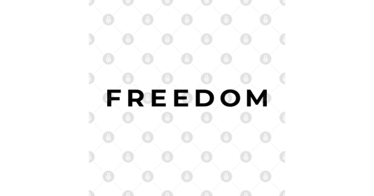 Freedom - Freedom - T-Shirt | TeePublic