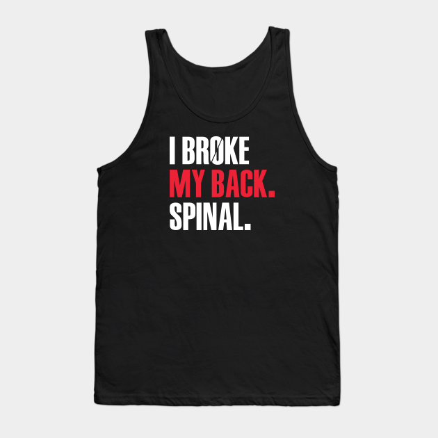 I Broke My Back. Spinal - Cj Mccollum - Tank Top | TeePublic