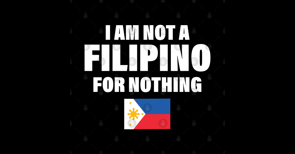 I am Not A Filipino For Nothing Fight Supporter - I Stand With Duterte ...