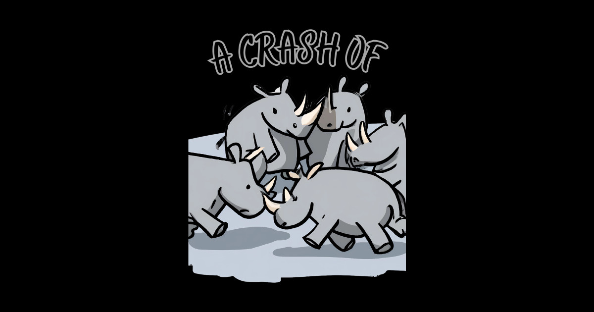 A Crash of Rhinoceroses - Rhinoceros - Sticker | TeePublic