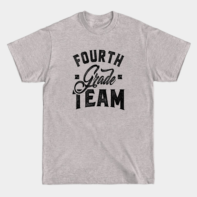 Fourth Grade Team - Fourth Grade - T-Shirt sold by Sanoj sunny | SKU ...