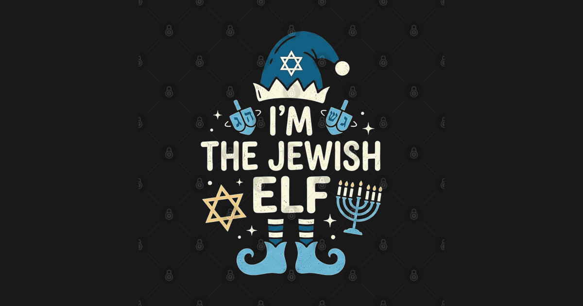 Hanukkah Jewish Elf Menorah Dreidel Star of David Holiday Slogan ...