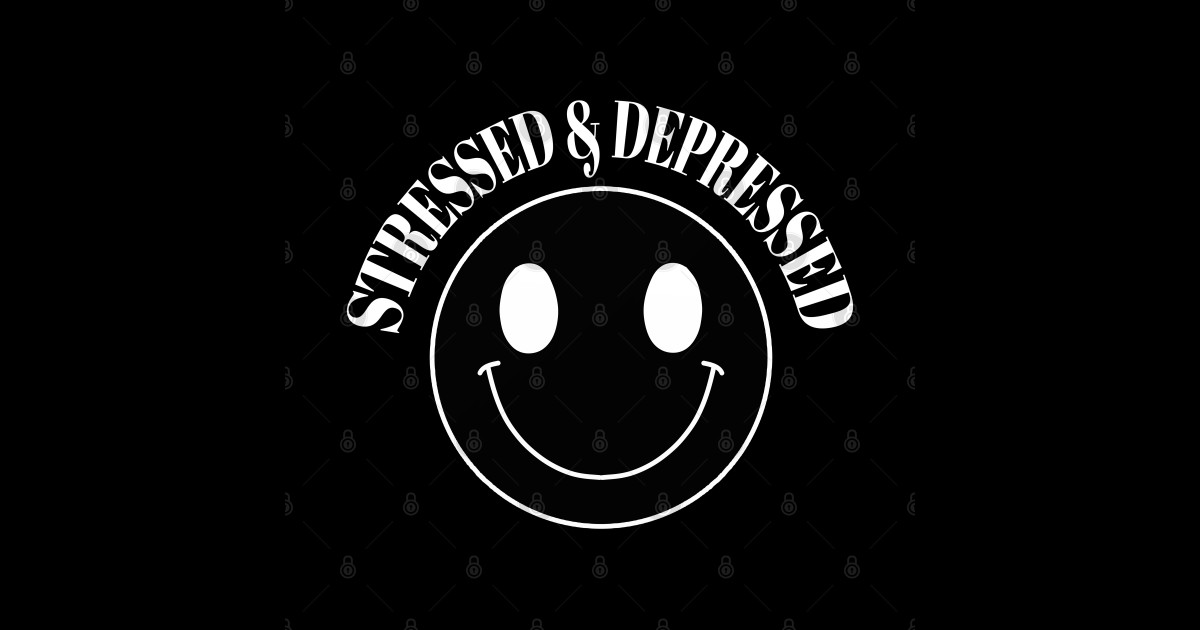 Stressed and Depressed - Smiley Face - Sticker | TeePublic