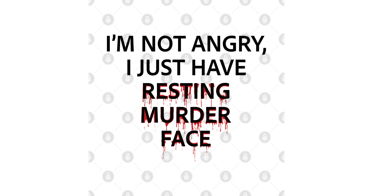 Resting Murder Face - Black Text - True Crime - T-Shirt | TeePublic
