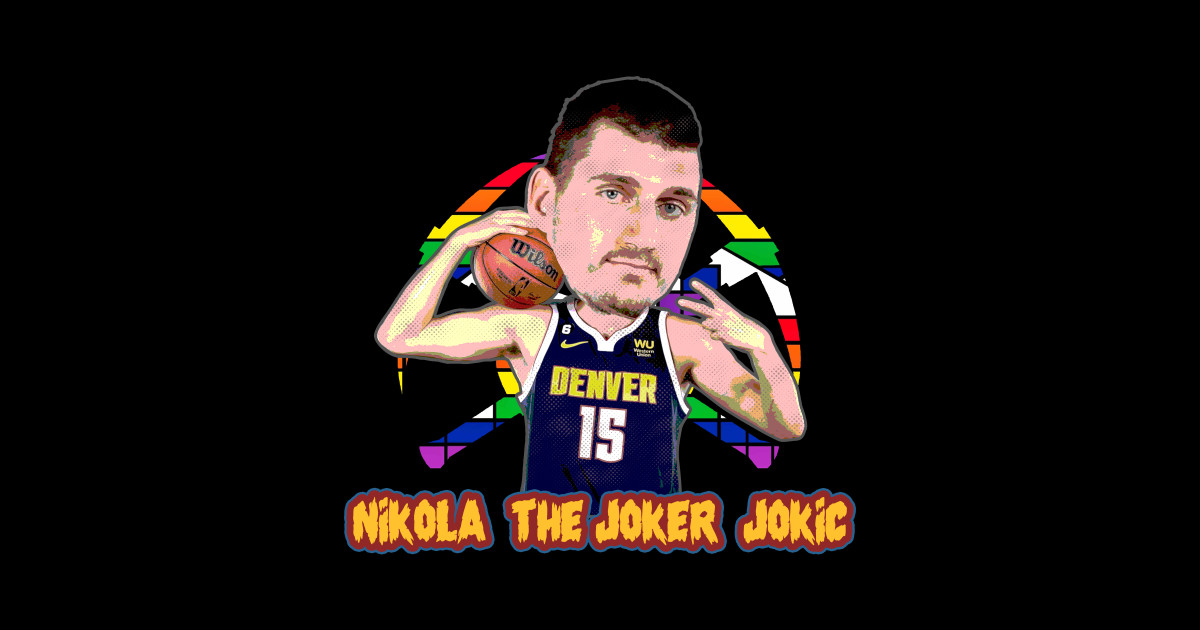 NIKOLA THE JOKER JOKIC - Nikola Jokic - Sticker | TeePublic
