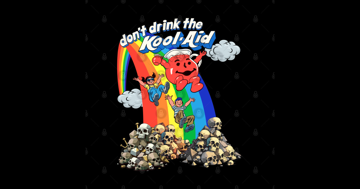 Don't Drink The Kool-Aid - Retro Psychedelic Design - Dont Drink The Kool Aid - Sticker | TeePublic