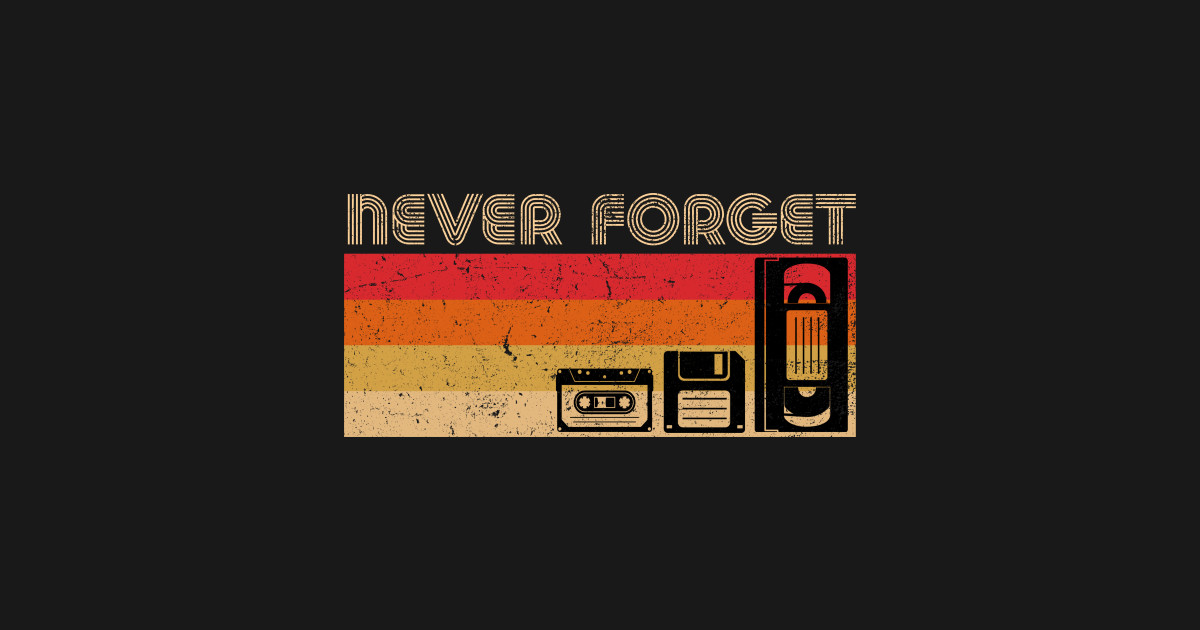 Never Forget - Retro - T-Shirt | TeePublic