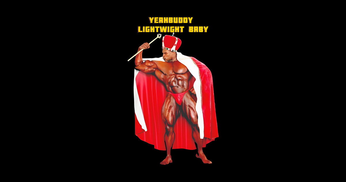 RONNIE COLEMAN YEAH BUDDY LIGHTWEIGHT BABY - Ronnie Coleman Yeah Buddy ...