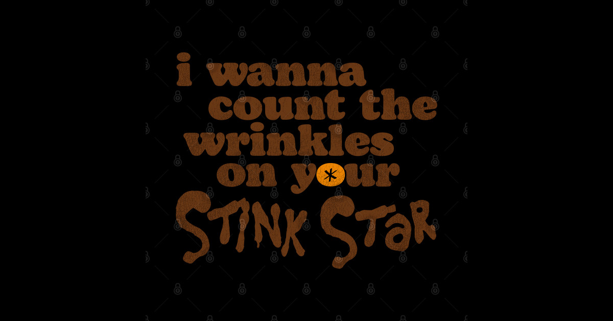 Wrinkles On Your Stink Star // Funny Adult Humor - Adult Humor Gift ...