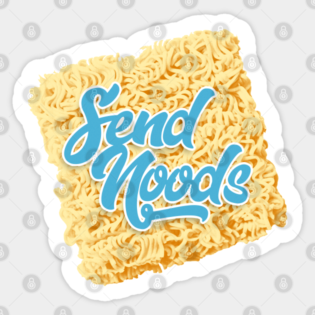 Send Noods Meme Design - Send Noods - Sticker | TeePublic