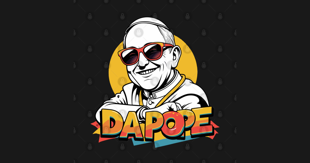 Chicago Pope Leo XIV Da Pope From America - Da Pope - T-Shirt | TeePublic