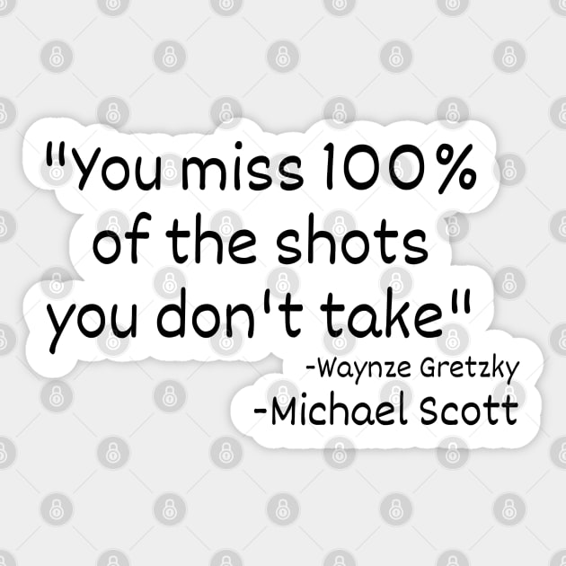 You miss 100% of the shots you don't take - The Office - Sticker ...